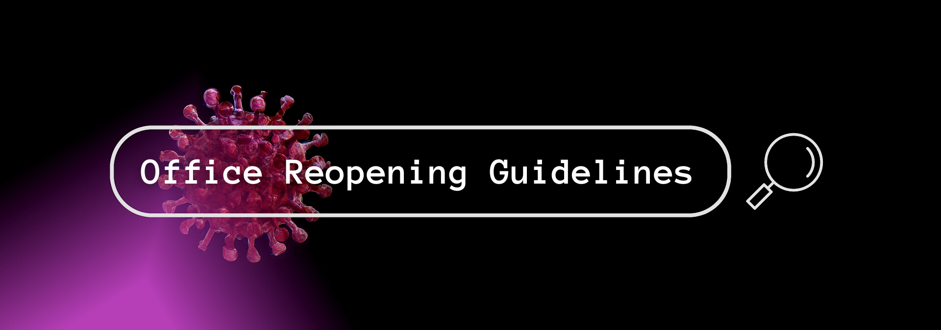 Re-Opening after COVID-19: Cleaning and Other Guidelines